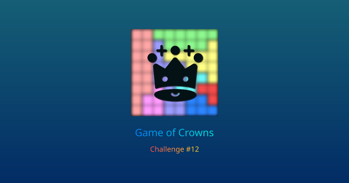 Challenges | Challenge #12 | Game of Crowns (Archived)