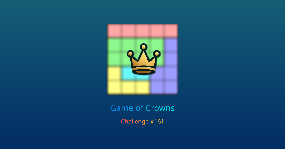 Challenges | Challenge #161 | Game of Crowns (Archived)