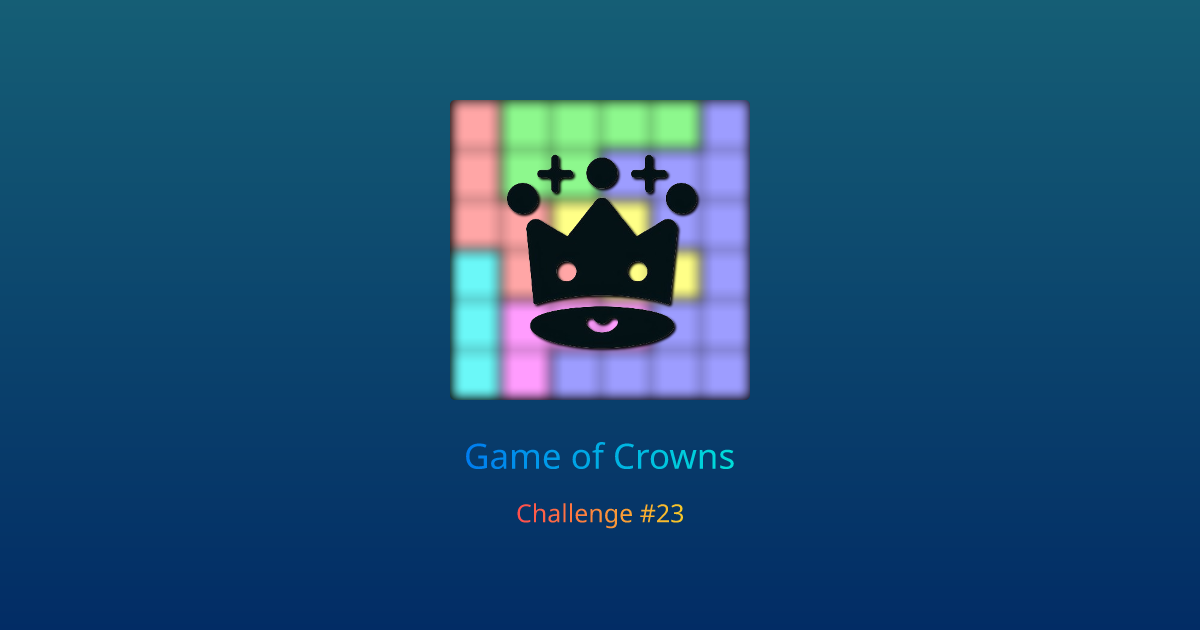 Challenges | Challenge #23 | Game of Crowns (Archived)